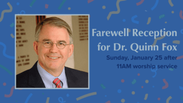 Farewell Reception for Dr. Quinn Fox - National Presbyterian Church